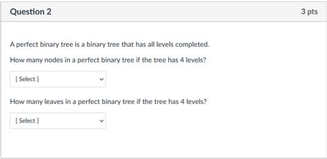 Solved A Perfect Binary Tree Is A Binary Tree That Has All