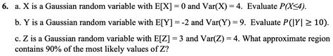 solved 6 a x is a gaussian random variable with e[x] 0 and
