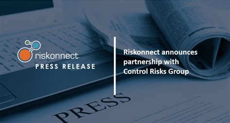 Riskonnect Enters Partnership With Control Risks To Help Companies Bolster Business Continuity