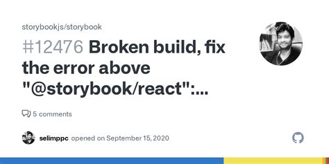 Broken Build Fix The Error Above Storybook React Issue Storybookjs