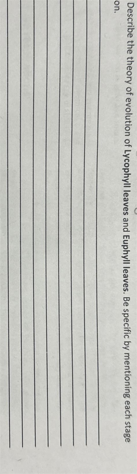 Solved Describe The Theory Of Evolution Of Lycophyll Leaves