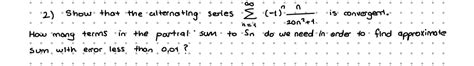 Solved 2 Show That The Alternating Series ∑n1∞−1n20n21n