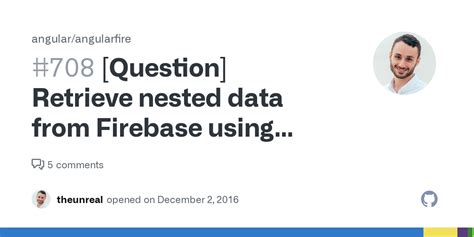 Question Retrieve Nested Data From Firebase Using Angularfire2 Rxjs