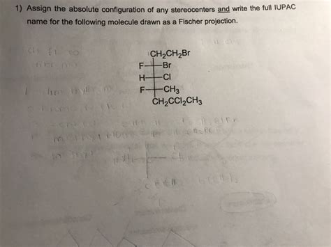 Solved 1) Assign the absolute configuration of any | Chegg.com