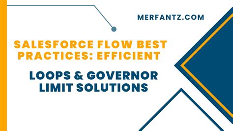 salesforce flow best practices efficient loops and governor limit solutions