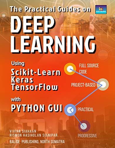 the practical guides on deep learning using scikit learn keras and tensorflow with