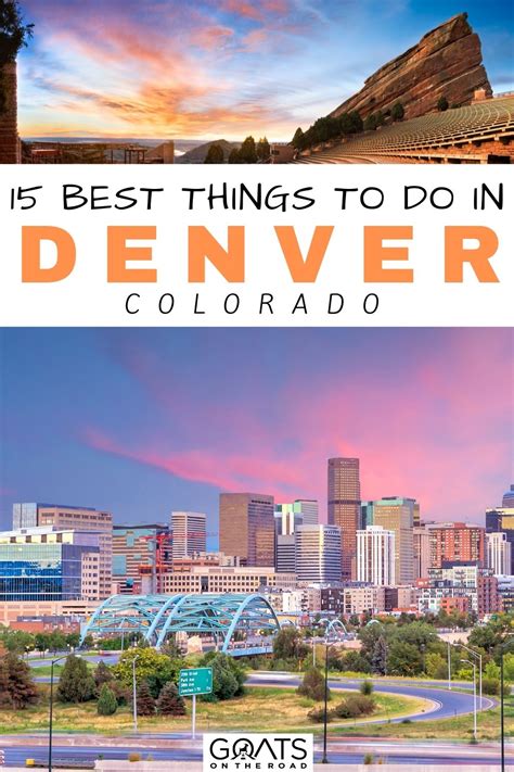 15 Best Things To Do In Denver Colorado Goats On The Road