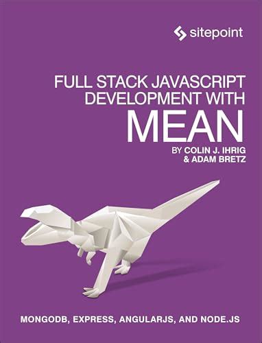 Full Stack Javascript Development With Mean Mongodb Express Angularjs And Nodejs Ihrig