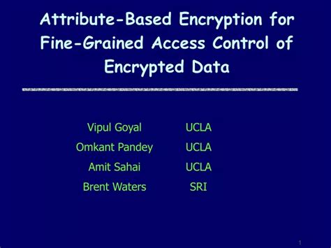 Ppt Attribute Based Encryption For Fine Grained Access Control Of Encrypted Data Powerpoint