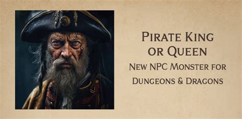 Pirate King Or Queen New Dnd Npc Monster Arcadian Media