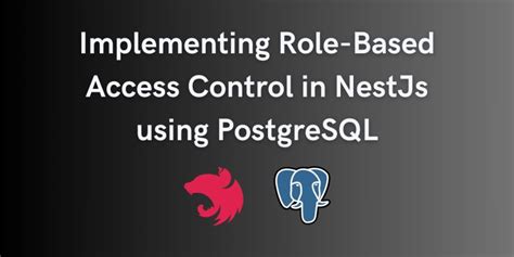 Exciting News 🚀 Introducing A New Github Repo Using Nestjs And Postgresql Boilerplate For Role