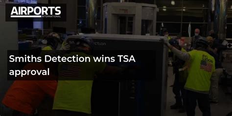 Smiths Detection Wins Tsa Approval