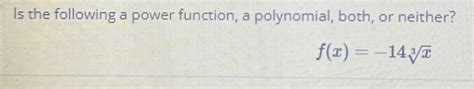 Solved Is The Following A Power Function A Polynomial