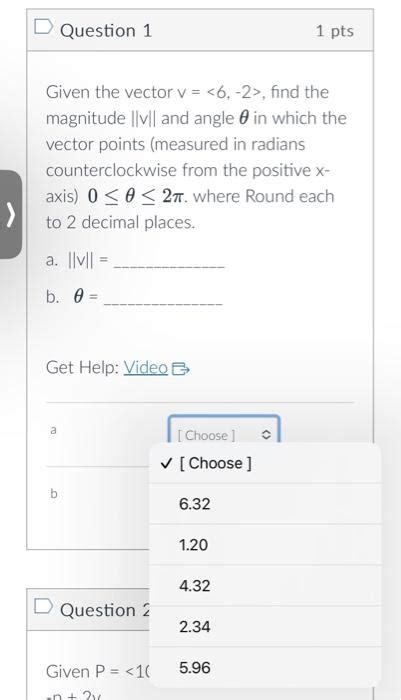 Solved Given The Vector V 6−2 Find The Magnitude ∥v∥ And