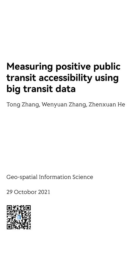 Hot Paper Measuring Positive Public Transit Accessibility Using Big Transit Data