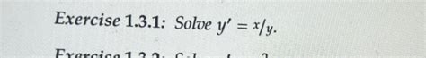 Solved Exercise 1 3 1 Solve Y Xy Chegg Com