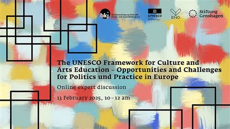 The Unesco Framework For Culture And Arts Education Opportunities And Challenges For Politics