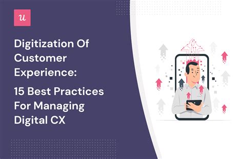 Digitization Of Customer Experience 15 Best Practices For Managing