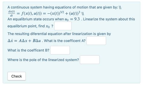 Solved A Continuous System Having Equations Of Motion That