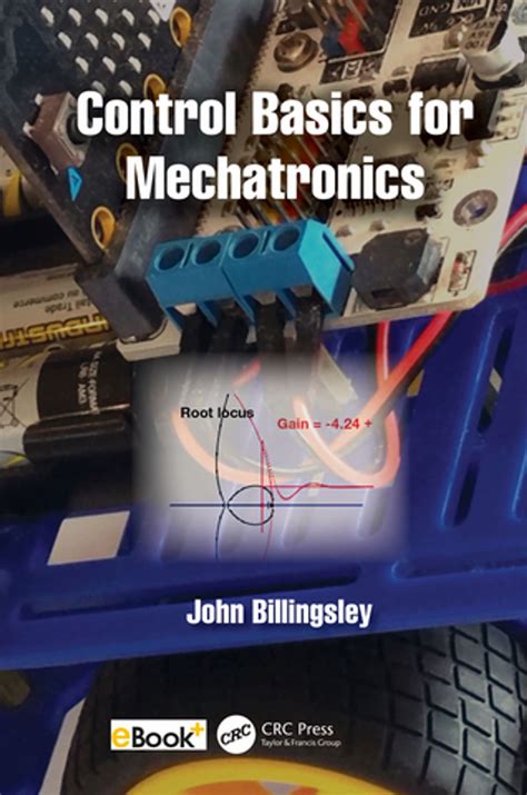 Control Basics For Mechatronics Ebook By John Billingsley Epub Book Rakuten Kobo United States