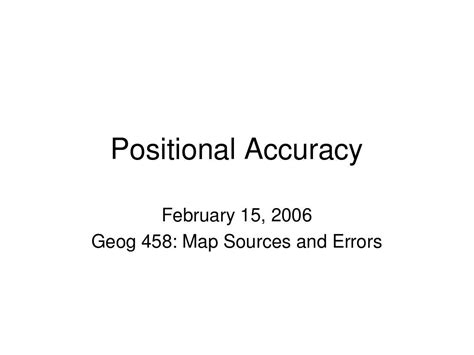 Positional Accuracyword文档在线阅读与下载无忧文档