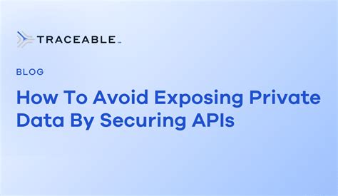 A Holistic Approach To Securing APIs Traceable App API Security