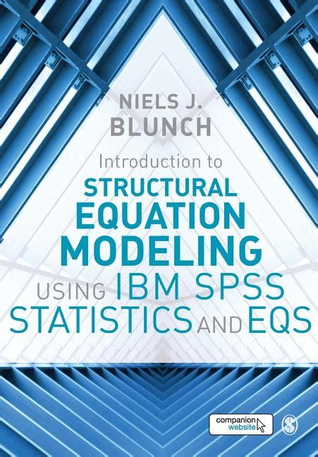 Introduction To Structural Equation Modeling Using Ibm Spss Statistics And Eqs Paperback