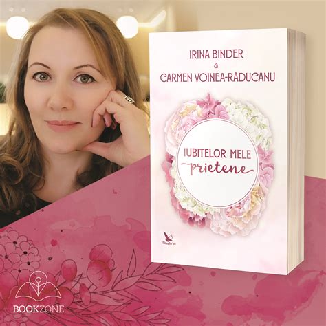 Iubitelor Mele Prietene O Nouă Carte Irina Binder Blog Bookzonero