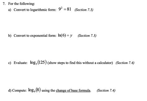 Solved For The Following A Convert To Logarithmic Form Chegg