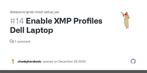 enable xmp profiles dell laptop · issue 14 · datasone grub mod setup