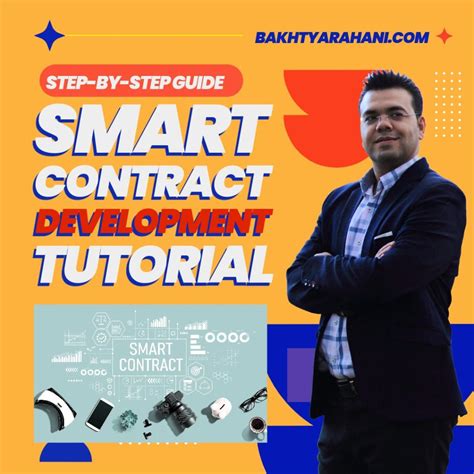 smart contract development tutorial a step by step guide bakhtyar ahani