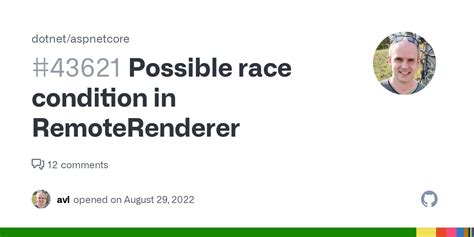 Possible Race Condition In Remoterenderer · Issue 43621 · Dotnet