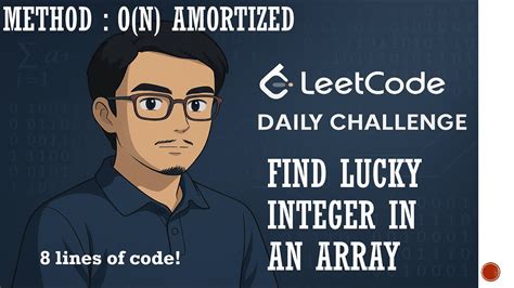 1394 Find Lucky Integer In An Array Leetcode Daily Challenge Potd Hashmap Youtube