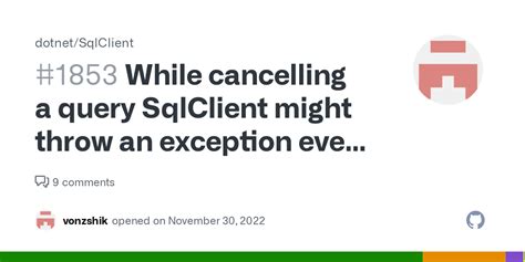 While Cancelling A Query Sqlclient Might Throw An Exception Even Though The Query Successfully