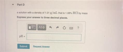 Solved Part D A Solution With A Density Of G ML That Is Chegg