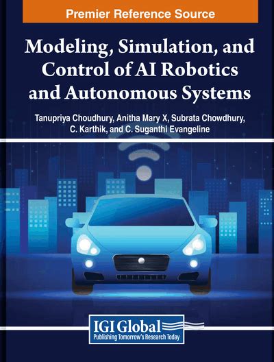 Modeling Simulation And Control Of Ai Robotics And Autonomous Systems