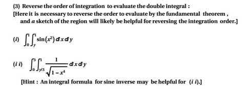 solved 3 reverse the order of integration to evaluate the