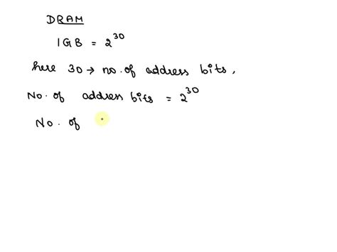 A 1gb Dram Uses 4 Bit Data And Has Equal Length Row And Column