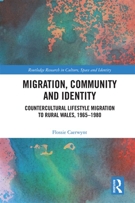 Migration Community And Identity Ebook By Flossie Caerwynt Epub