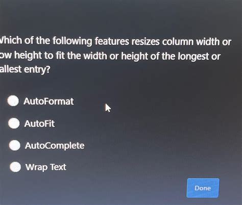 Solved Vhich Of The Following Features Resizes Column Width