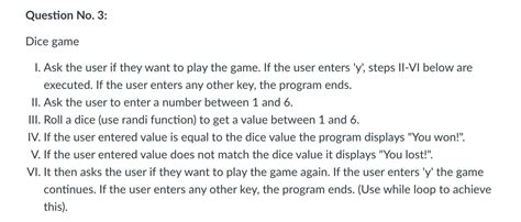 Solved Question No 3 Dice Game 1 Ask The User If They