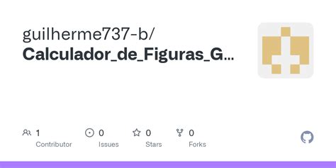 Github Guilherme737 Bcalculadordefigurasgeometricas