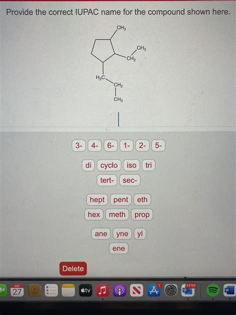 Answered: Provide the correct IUPAC name for the… | bartleby