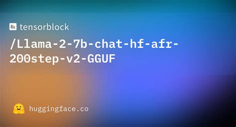 Tensorblock Llama B Chat Hf Afr Step V GGUF Hugging Face