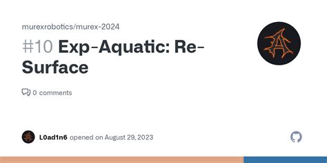 exp aquatic re surface · issue 10 · murexrobotics murex 2024 · github