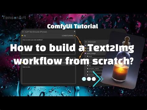 How to build a Text2Img workflow from scratch?｜ComfyUl Tutorial Episode 2🔮 - YouTube