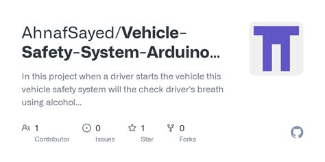 Vehicle Safety System Arduino Project Vehicle Safety System Arduino