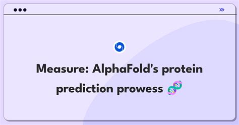 Deepmind Alphafold Success Metrics Analytics Product Interview Nextsprints