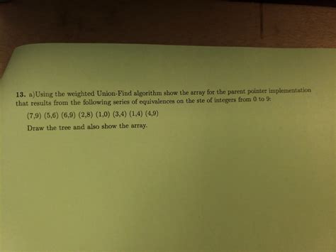 Solved A Using The Weighted Union Find Algorithm Show Chegg Com