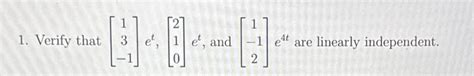 Solved Verify That 13 1 Et 210 Et ﻿and 1 12 E4t ﻿are